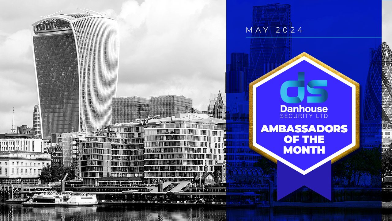 Ambassadors of the Month - May 2024 - Danhouse